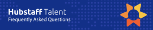 Frequently Asked Questions on Hubstaff Talent